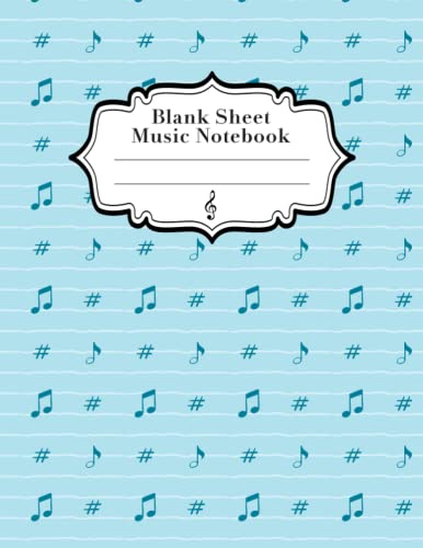 Blank Sheet Music Notebook: Blank Sheet Music Notebook - Vol 17 by ...