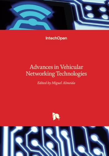 Advances in Vehicular Networking Technologies by Miguel Almeida | Goodreads