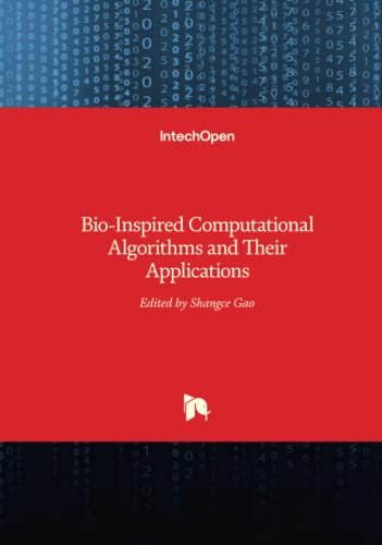 Bio-Inspired Computational Algorithms and Their Applications by unknown ...