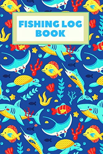 Fishing Log Book: Notebook For The Serious Fisherman To Record Fishing ...