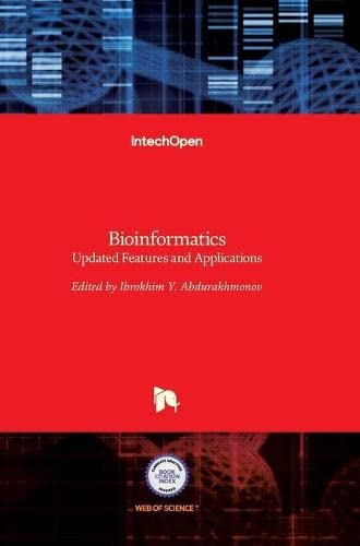 Bioinformatics - Updated Features and Applications by Ibrokhim Y. Abdurakhmonov | Goodreads