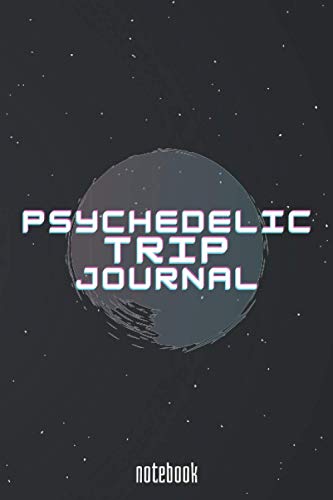 Psychedelic Trip Journal: Psychonaut Journal for psychedelic ...