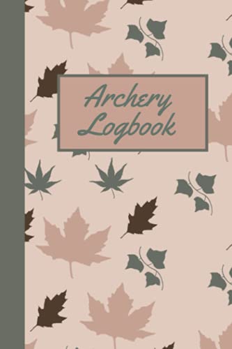 Archery Logbook: Archer's Notebook - Bowling Archery Practice Journal ...