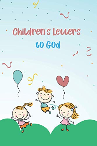 Children's Letters to God: Children's Journal to Inspire Conversation ...