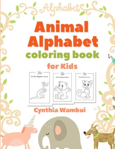 Animal Alphabet Coloring Book: ABC Coloring Book For Kids Ages 2-5 by ...