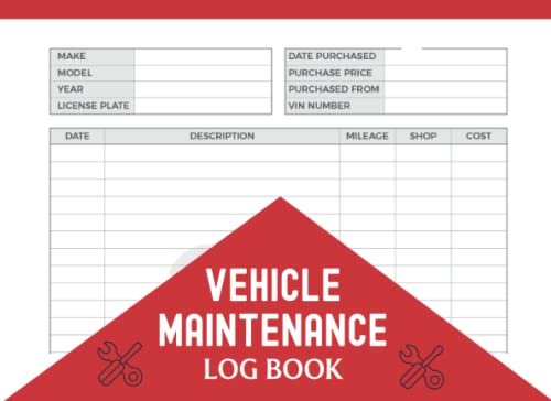 Vehicle Maintenance Log Book: Auto Repair And Service Record Book for ...