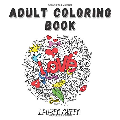 Adult Coloring Book: Beautiful Coloring book with Love Themed Pages ...