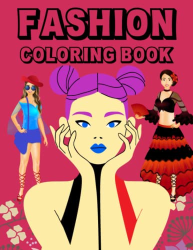 fashion coloring book: For Girls Ages 8-12: 30 + Fabulous Fashion Style ...