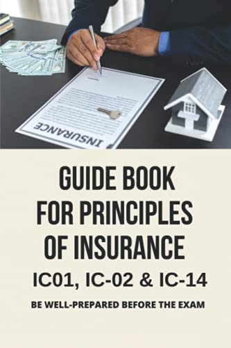Guide Book For Principles Of Insurance IC01, IC-02 & IC-14: Be Well ...