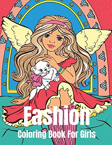 Fashion Coloring Book For Girls: Over 30 Fun Coloring Pages For Girls ...