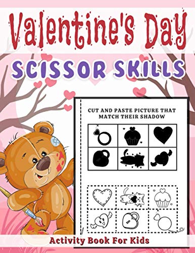 Valentine’s Day Scissor Skills Activity Book For Kids: Cut and Paste ...