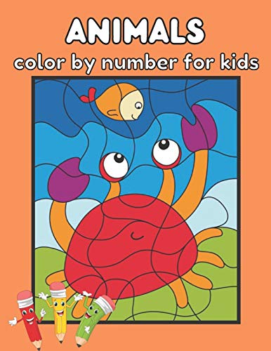 ANIMALS COLOR BY NUMBER FOR KIDS: Animals Coloring Activity Book Color ...