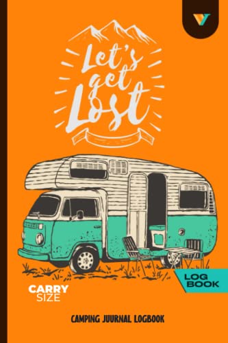 Let's Get Lost - Camping Journal Log Book: Carry Size Camping Journal ...
