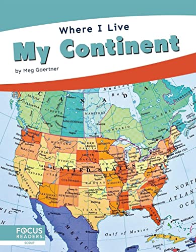 My Continent (Where I Live) by Meg Gaertner | Goodreads