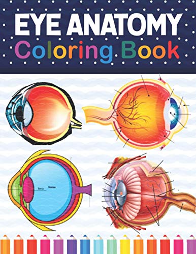 Eye Anatomy Coloring Book: Human Eye Anatomy Student's Self-test ...