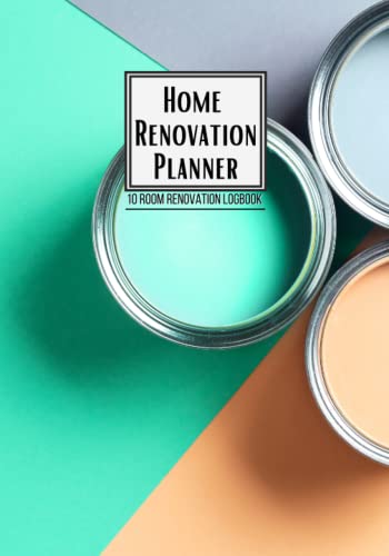 Home Renovation Planner: 10 Room Renovation Logbook, DIY Project ...