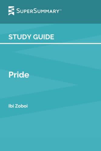 Study Guide: Pride by Ibi Zoboi (SuperSummary) by SuperSummary | Goodreads
