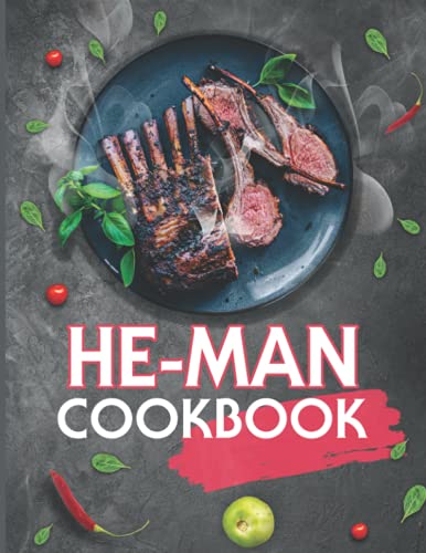 He Man Cookbook: The Complete Cooking 20 Recipes He Man Cooks, Eats ...