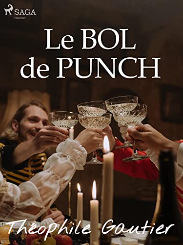 Le Bol de Punch (French Edition) by Théophile Gautier | Goodreads