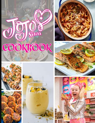 Jojo Siwa Cookbook: Recipes For 20 The Food You Want To Eat Jojo Siwa ...