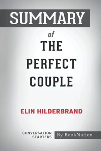Summary of The Perfect Couple by Elin Hilderbrand: Conversation ...