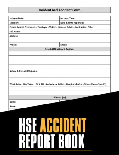 HSE Accident Report Book : Accident & Incident Report Log for Workplace, Company and ...