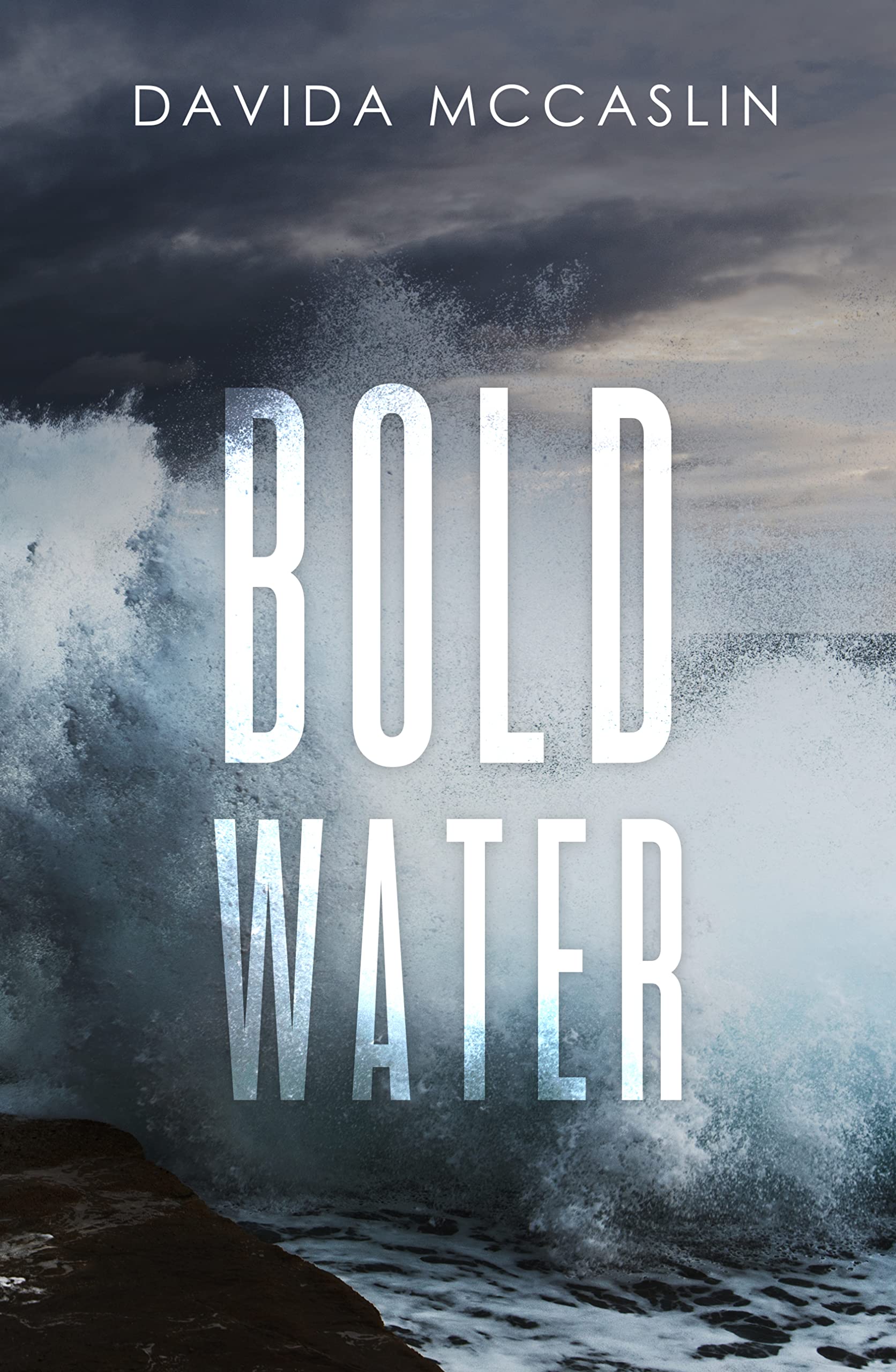 Bold Water by Davida McCaslin | Goodreads
