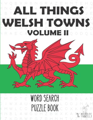 ALL THINGS WELSH TOWNS - Volume II - Word Search Puzzle Book: 96 ...