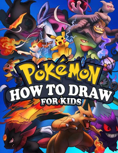 How to Draw Pokemon for Kids: Exclusive New Pokemon Generations | 50 ...
