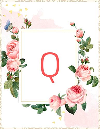 Q: Monogram Initial Q Notebook for Women and Girls, Floral 8.5 x 11 ...