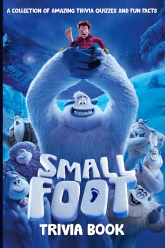 Smallfoot Trivia Book: Unofficial The Ultimate Challenge For Puzzle ...