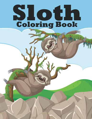 Sloth Coloring Book: Printable Sloth Activity and Coloring Book Cute ...