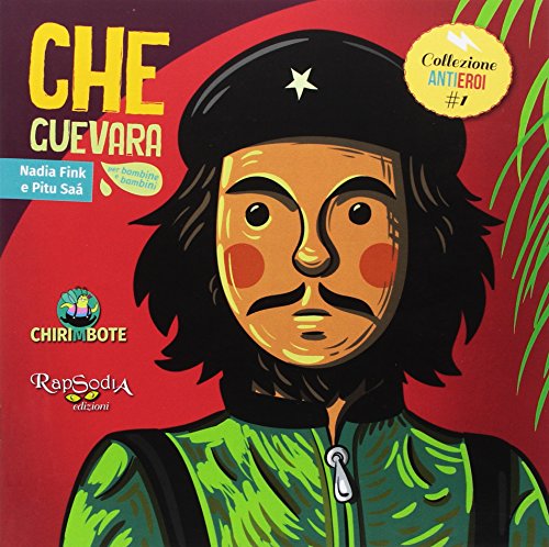 Che Guevara by Nadia Fink | Goodreads