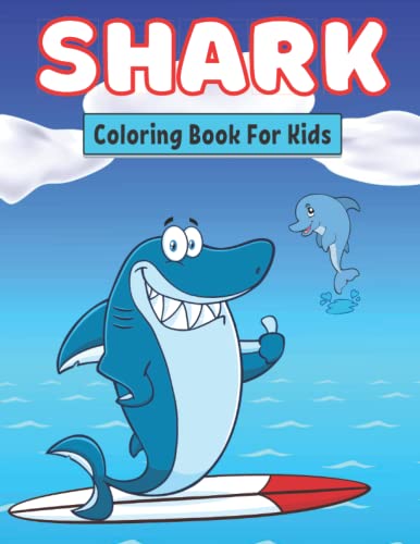 Shark Coloring Book For Kids: 50 fun and easy shark coloring books for ...