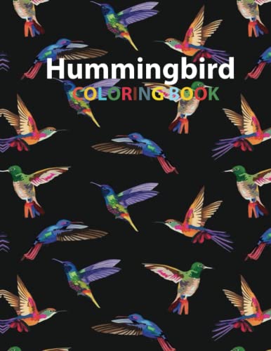 Hummingbird Coloring Book: An Adult Coloring Book Featuring Charming ...