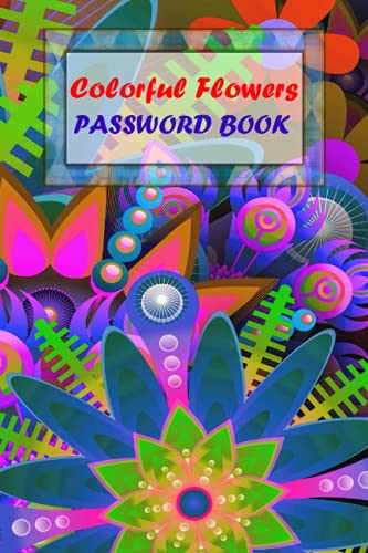 Beautiful Flowers Password Book: Password Book with Alphabetical Order ...