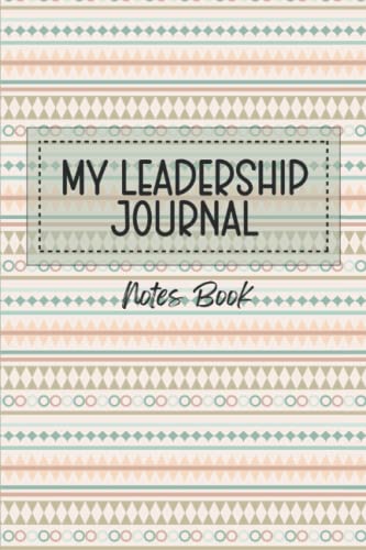 My Leadership Journal: My Leadership Journal and Notes Book | Goal ...