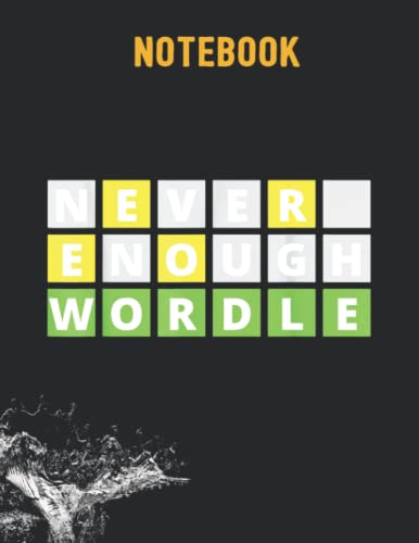 Notebook: Wordle Word Game 140 pages - 8.5x11 inches by kathleen weikel ...