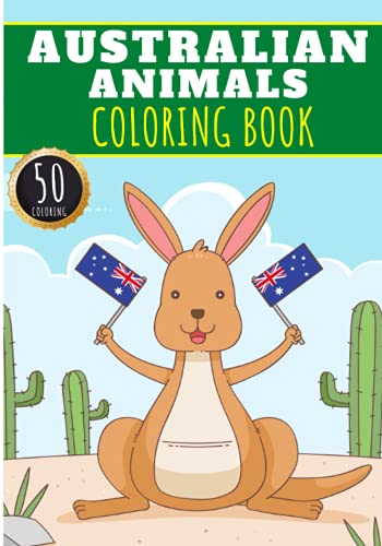 Australian Animals Coloring Book: For Toddlers and Kids with 50 Unique ...