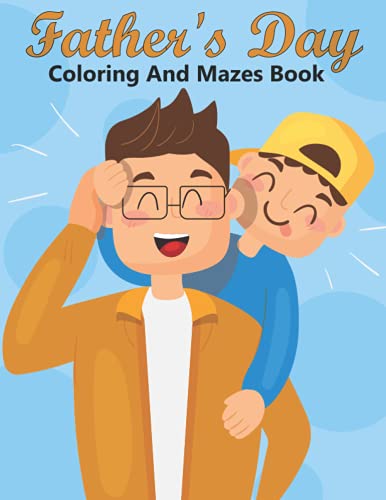 Father's Day Coloring And mazes Book: Beautiful and Unique Father’s Day ...