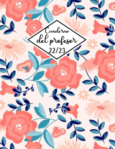 Cuaderno del profesor 2022/2023: planificador y organizador escolar ...