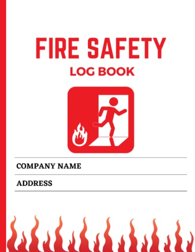 Fire Safety Log Book A4: Health And Safety Compliance Record Book for ...