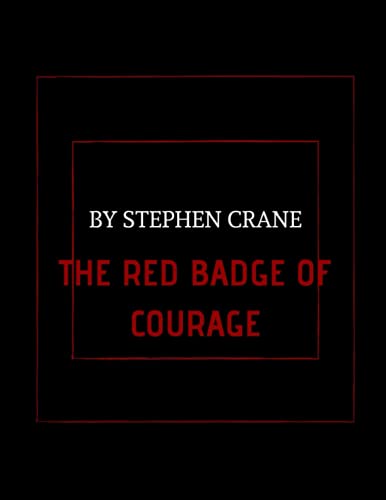 The Red Badge of Courage by Stephen Crane by Stephen Crane | Goodreads