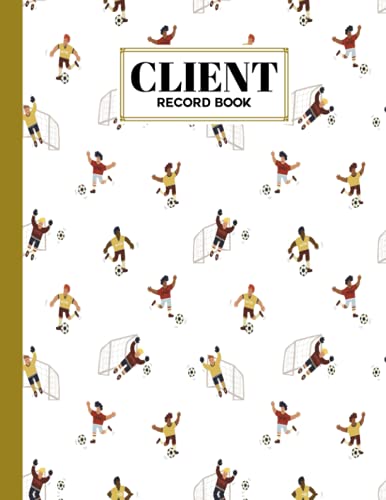 Client Record Book: Client Record Book Soccer Cover, Client Tracking ...