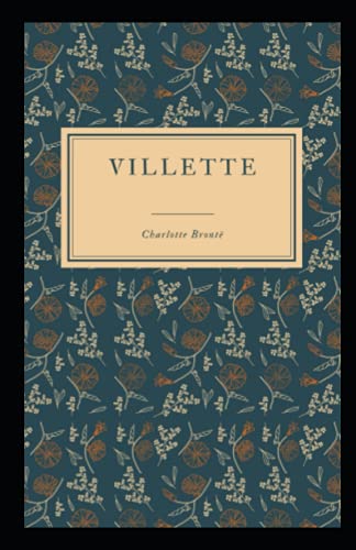 Villette Illustrated by Charlotte Brontë | Goodreads