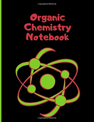 Organic Chemistry Notebook: Organic Biochemistry,Drawing Organic Chem ...