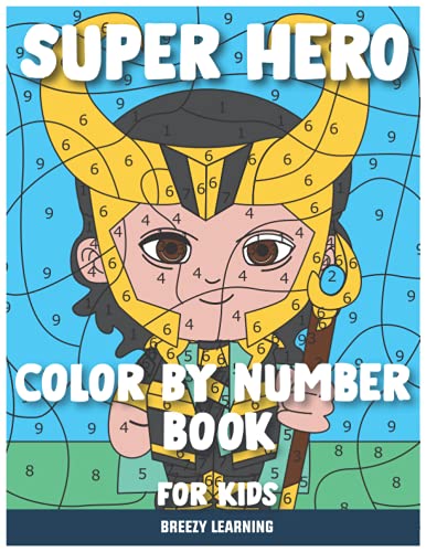 Super hero color by number book for kids: 50 Best Unique Superhero ...