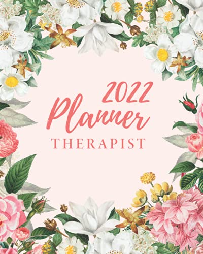 Therapist Planner 2022: Beautiful Flower Frame | Daily and Hourly 15 ...