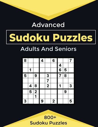 800+ Advanced Sudoku Puzzles For Adults And Seniors: A Collection Of ...