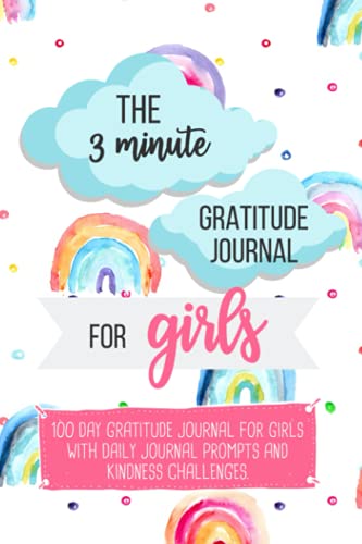 3 Minute Girls Gratitude Journal: 120 Day Gratitude Journal for Kids ...